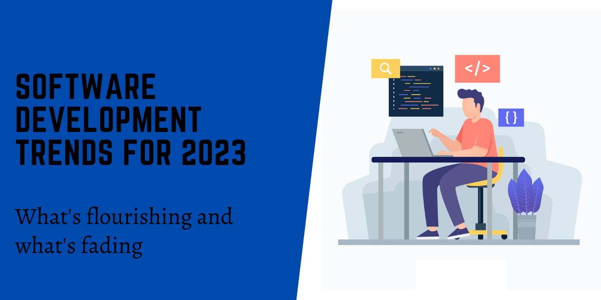 Software development trends for 2023
